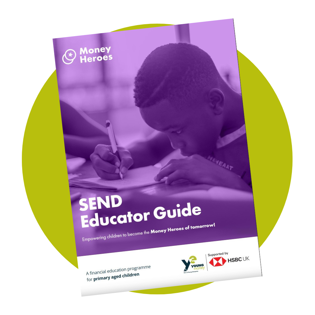 Money Heroes | SEND Educator Guide